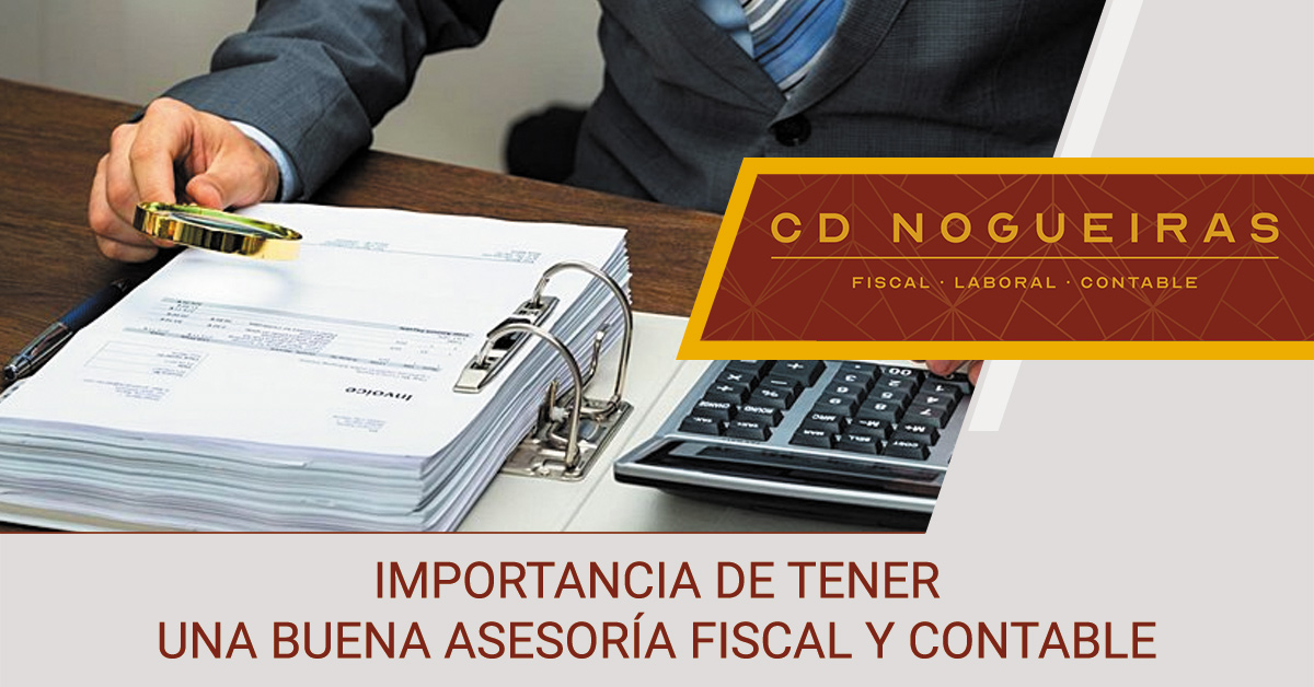 Importancia de tener una buena asesoría fiscal y contable
